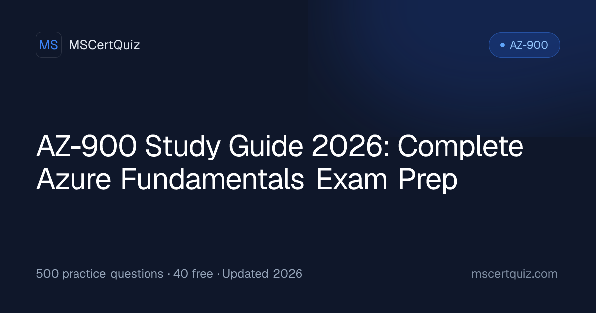 AZ-900 Study Guide 2026: Complete Azure Fundamentals Exam Prep